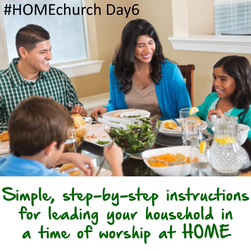 #HOMEchurch Day 6: How to lead your household in worship – Like Trees ...