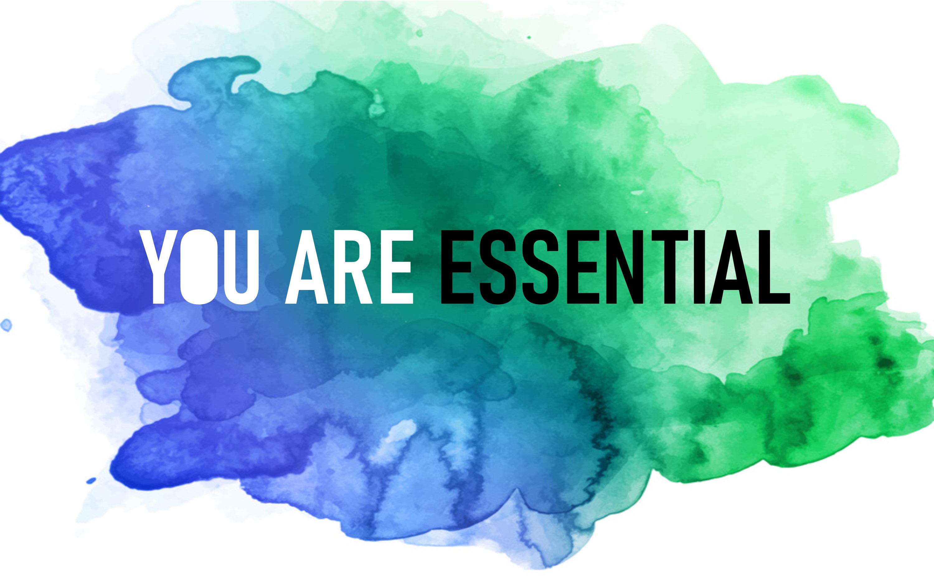 YOU ARE ESSENTIAL – Like Trees Planted